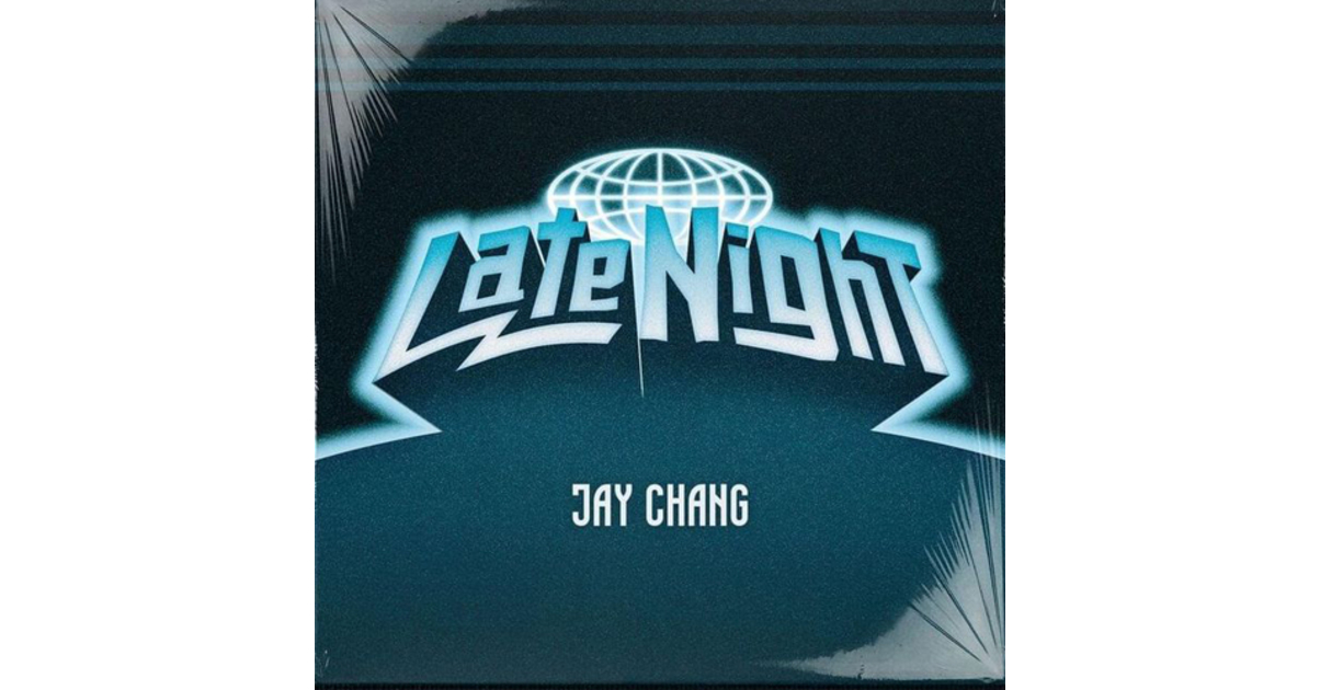 JAY CHANG - Late Night